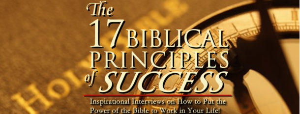 17 Biblical Principles of Success - Christian Faith at Work